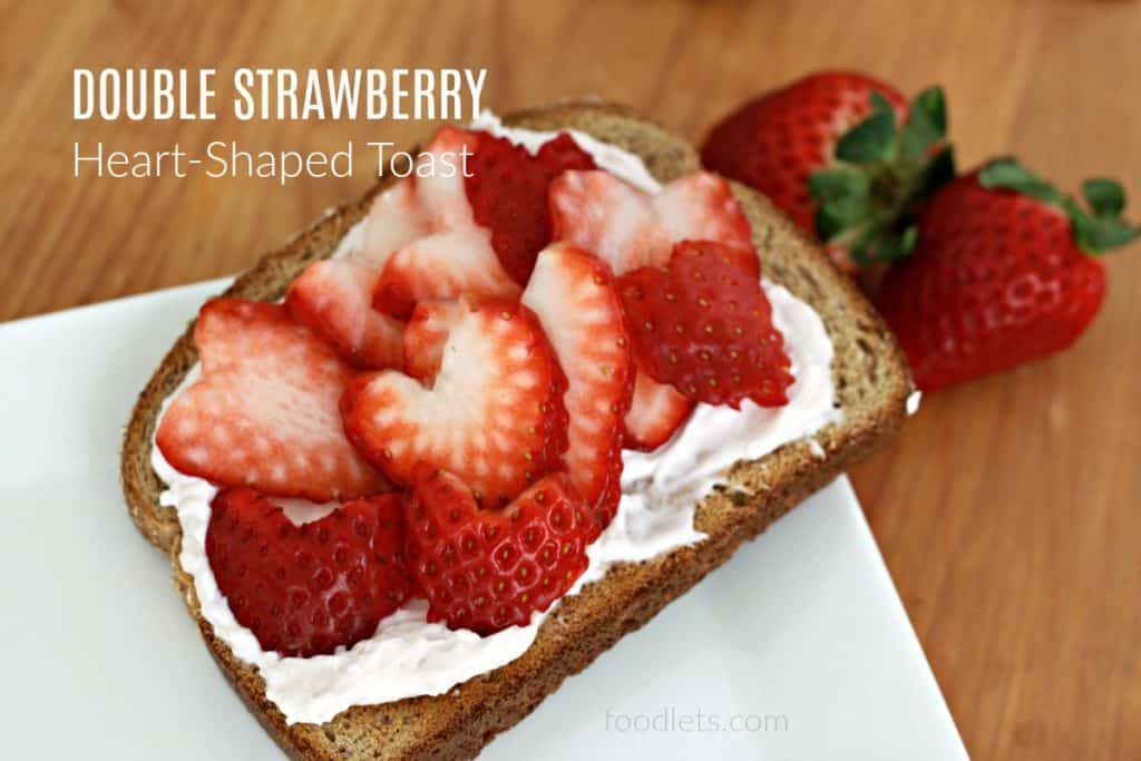 Double Strawberry Heart-Shaped Toast - Foodlets
